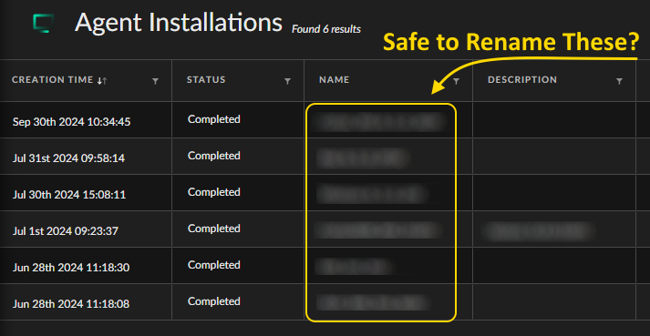 Solved: LIVEcommunity - Is it safe to rename Agent Installations in Cortex and retain Connection ...